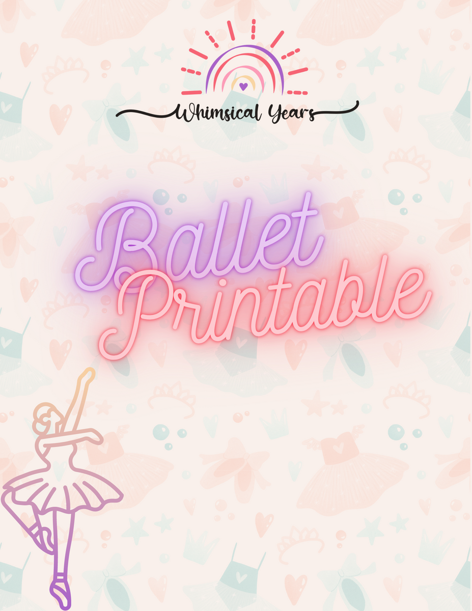 Ballet Free Printable! – Whimsical Years